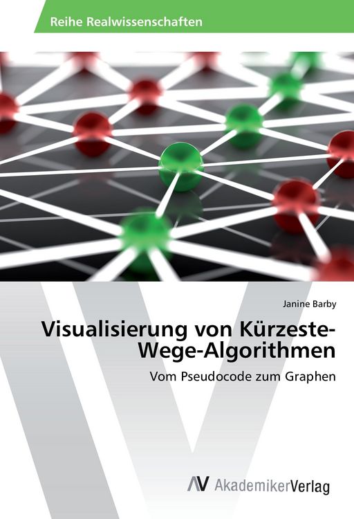"Visualisierung von Kürzeste-Wege-Algorithmen" online kaufen