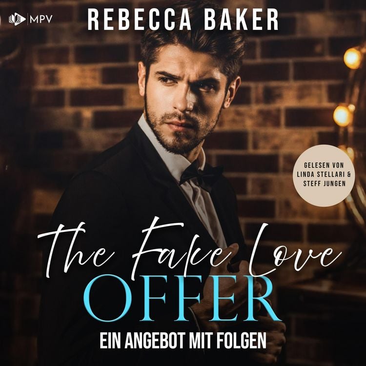 "The Fake Love Offer: Ein Angebot mit Folgen" als Hörbuch kaufen