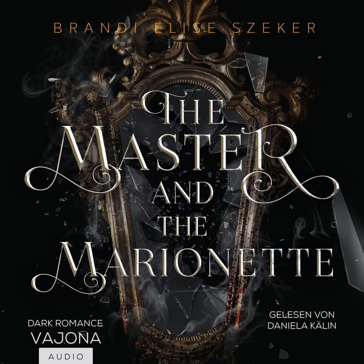 "The Master and The Marionette" als Hörbuch kaufen