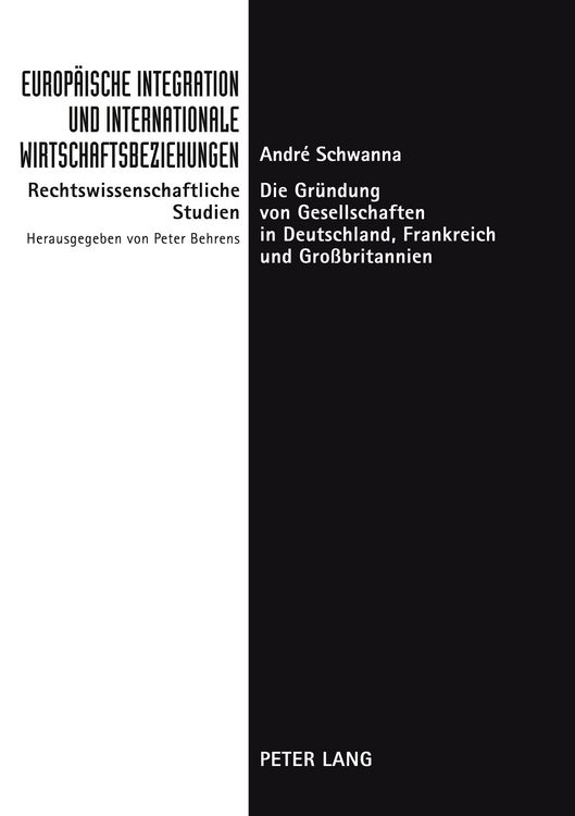 "Die Gründung von Gesellschaften in Deutschland, Frankreich und ...