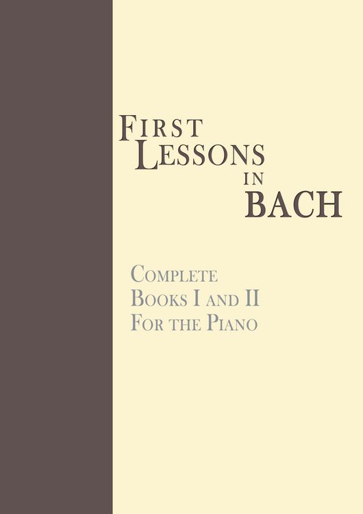 "First Lessons in Bach, Complete" auf Englisch kaufen