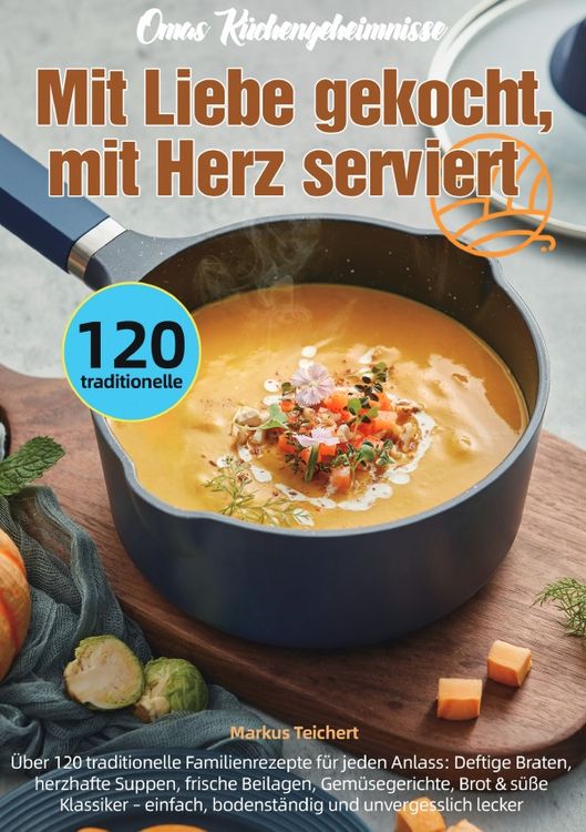 "Omas Küchengeheimnisse – Mit Liebe gekocht, mit Herz serviert" online ...