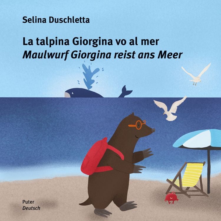 "La talpina Giorgina vo al mer / Maulwurf Giorgina reist ans Meer ...