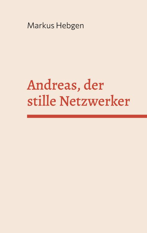"Andreas, der stille Netzwerker" online kaufen