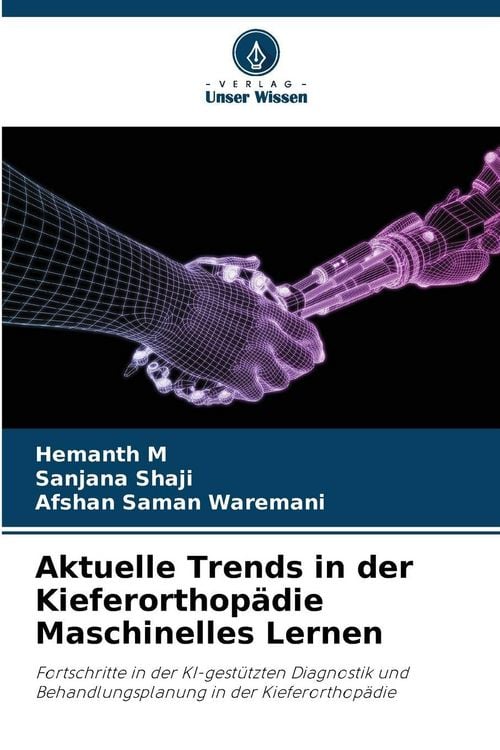 "Aktuelle Trends in der Kieferorthopädie Maschinelles Lernen" online kaufen