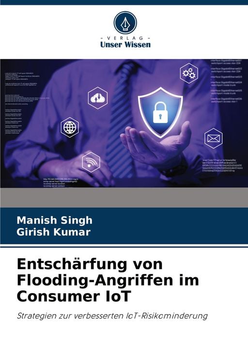 "Entschärfung von Flooding-Angriffen im Consumer IoT" online kaufen