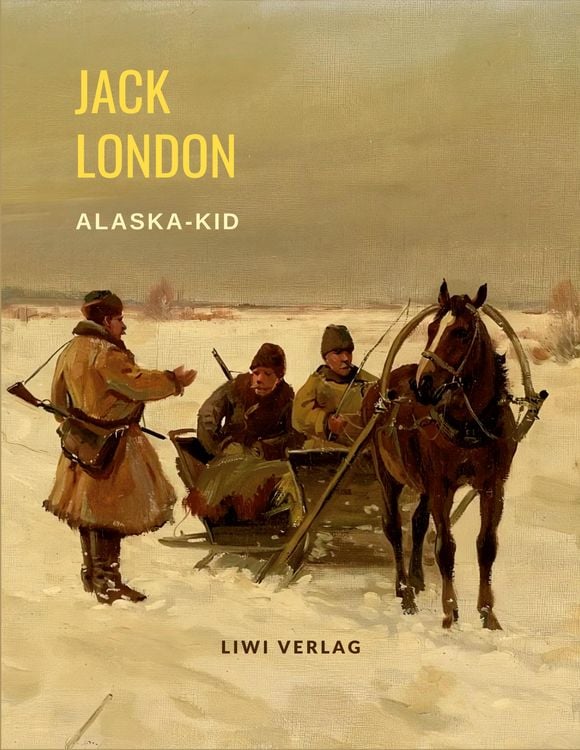 "Jack London: Alaska-Kid." online kaufen