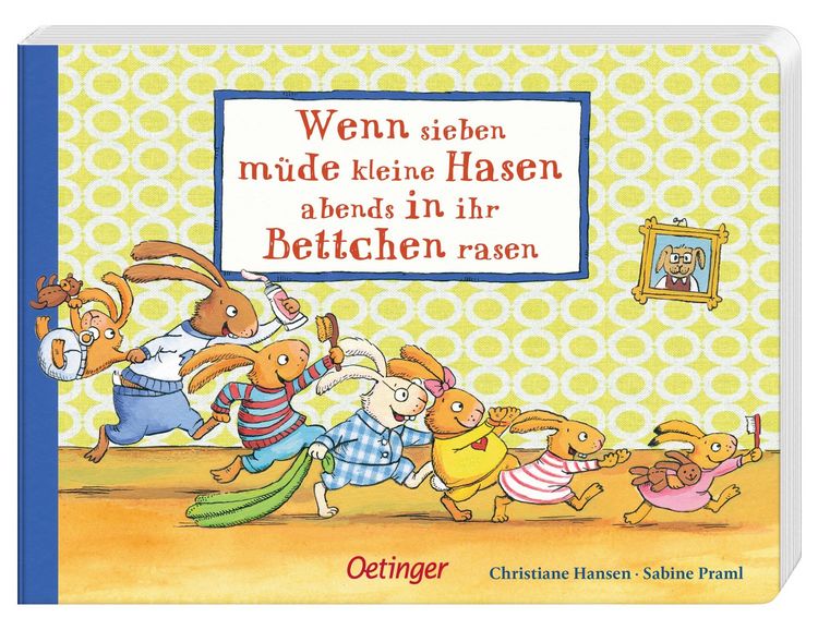 Wenn Sieben Mude Kleine Hasen Abends In Ihr Bettchen Rasen