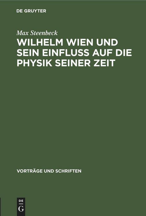 "Wilhelm Wien und sein Einfluss auf die Physik seiner Zeit" online kaufen