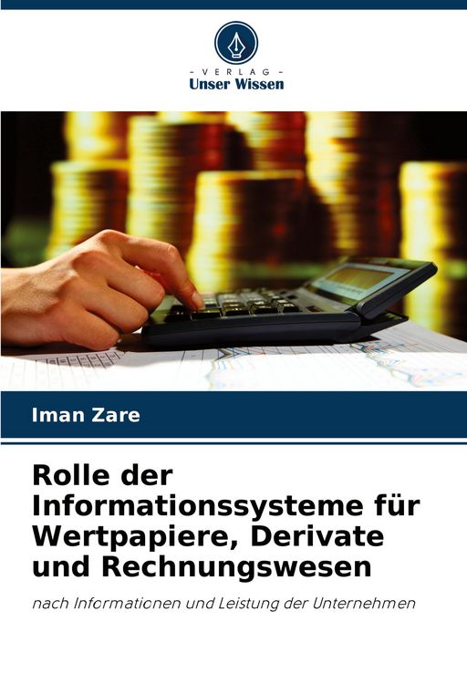 "Rolle der Informationssysteme für Wertpapiere, Derivate und ...