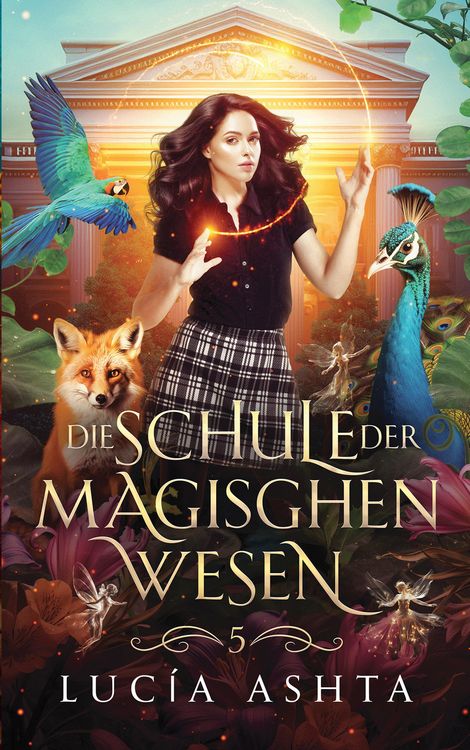 Die Schule der magischen Wesen 3 - Magische Akademie Hörbuch von Lucia ...