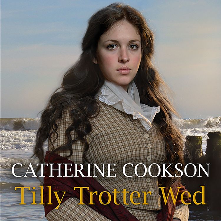 Tilly Trotter Wed von Catherine Cookson - Hörbuch-Download | Thalia