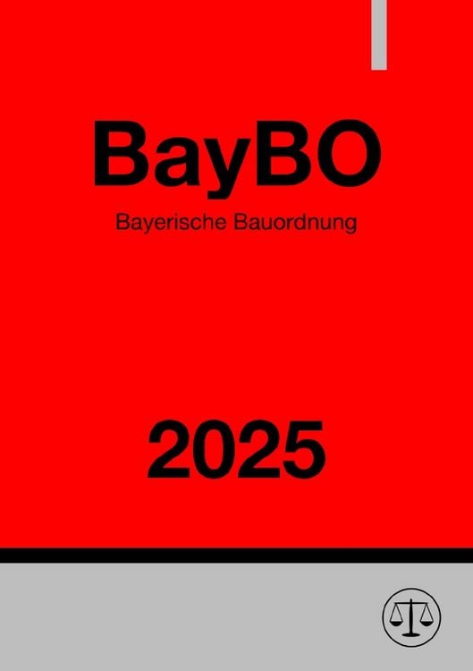 "Bayerische Bauordnung - BayBO 2025" online kaufen