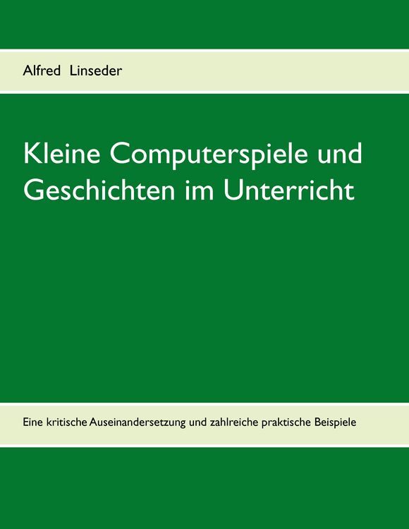 Kleine Computerspiele und Geschichten im Unterricht online bestellen
