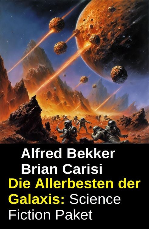 "Die Allerbesten der Galaxis: Science Fiction Paket" als eBook kaufen