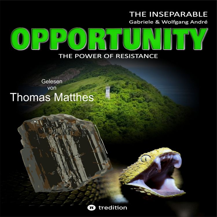 "OPPORTUNITY - The power of resistance: THE INSEPARABLE - TRILOGY OF ...