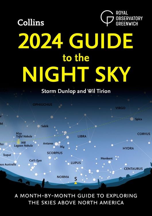 "Collins Astronomy: 2024 Guide to the Night Sky" von Collins Astronomy ...