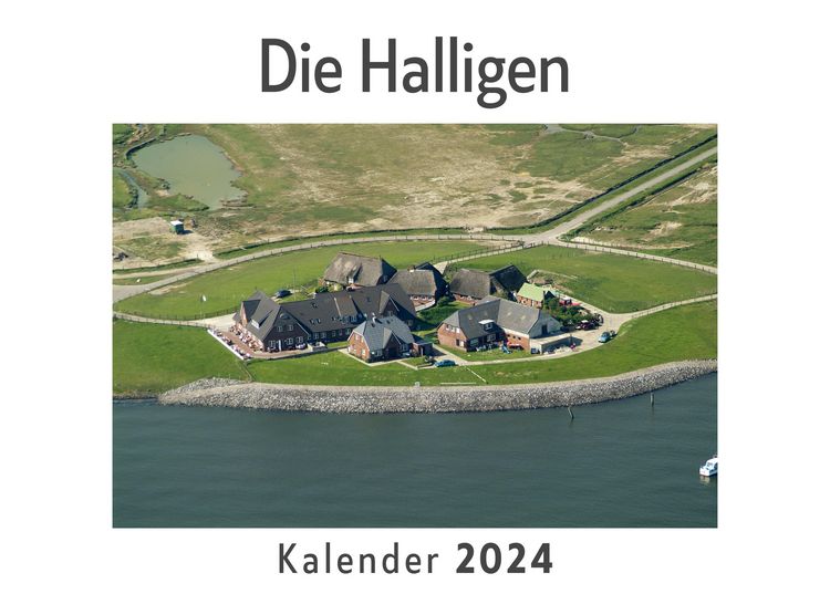 "Die Halligen (Wandkalender 2024, Kalender DIN A4 quer, Monatskalender ...