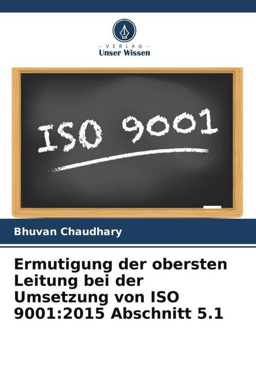 "Ermutigung der obersten Leitung bei der Umsetzung von ISO 9001:2015 ...