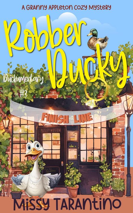 "Robber Ducky (Granny Appleton Cozy Mysteries, #3)" als eBook kaufen