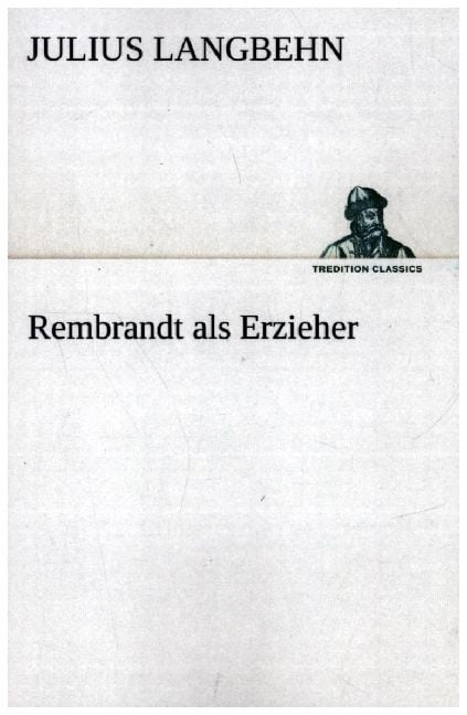 "Rembrandt als Erzieher" online kaufen