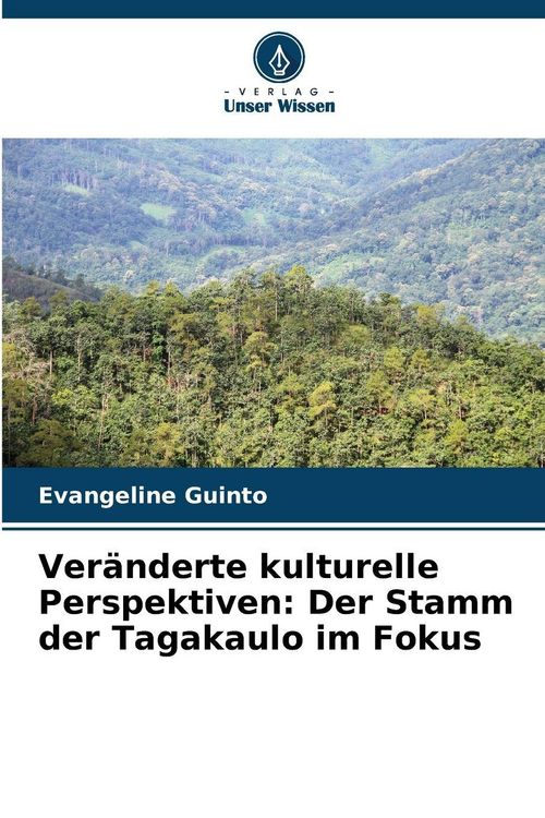 "Veränderte kulturelle Perspektiven: Der Stamm der Tagakaulo im Fokus ...