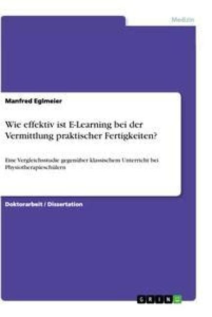 "Wie effektiv ist E-Learning bei der Vermittlung praktischer Fertigkeiten?" online kaufen
