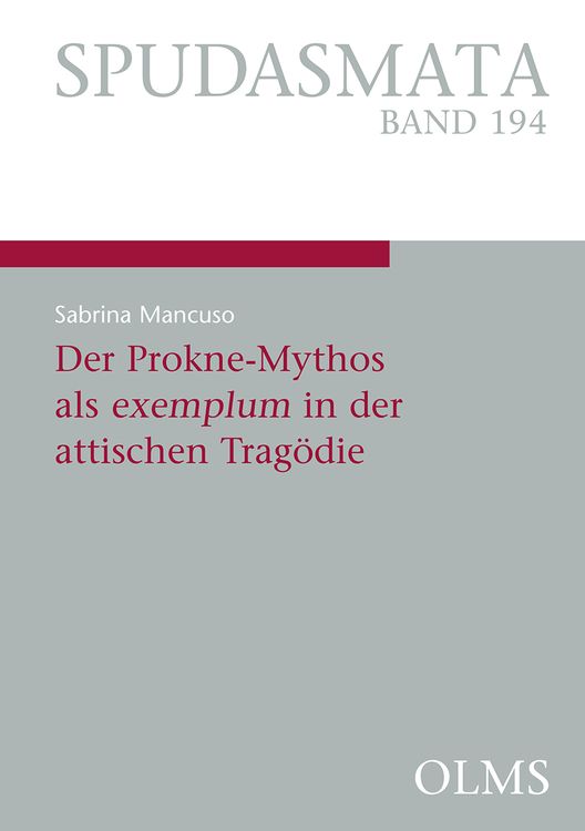 "Der Prokne-Mythos als exemplum in der attischen Tragödie" online kaufen