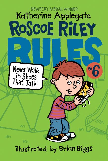 Roscoe Riley Rules #6: Never Walk in Shoes That Talk - Für Erwachsene ...