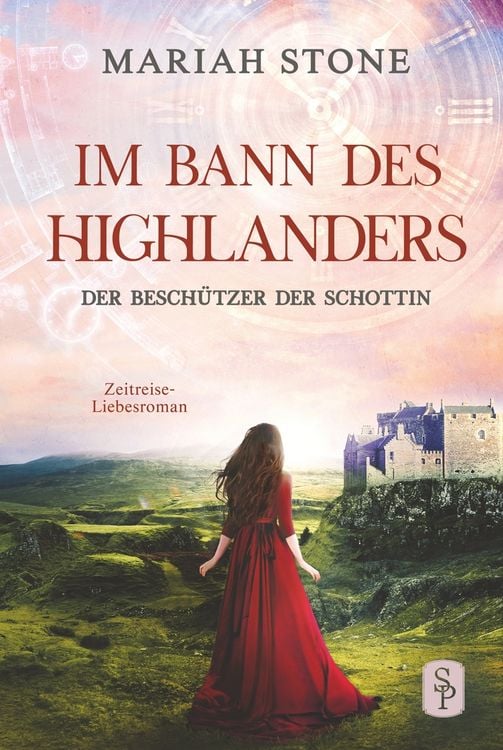 "Der Beschützer der Schottin - Achter Band der Im Bann des Highlanders ...
