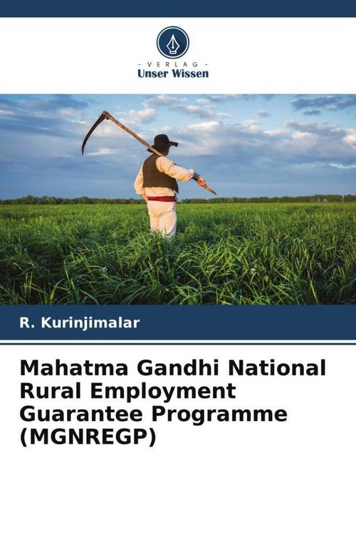 "Mahatma Gandhi National Rural Employment Guarantee Programme (MGNREGP ...