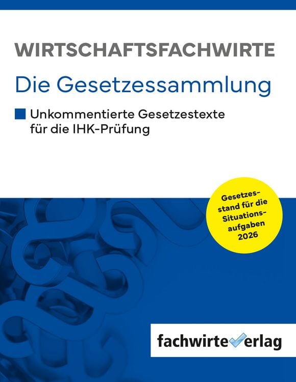 "Wirtschaftsfachwirte - Die Gesetzessammlung" online kaufen