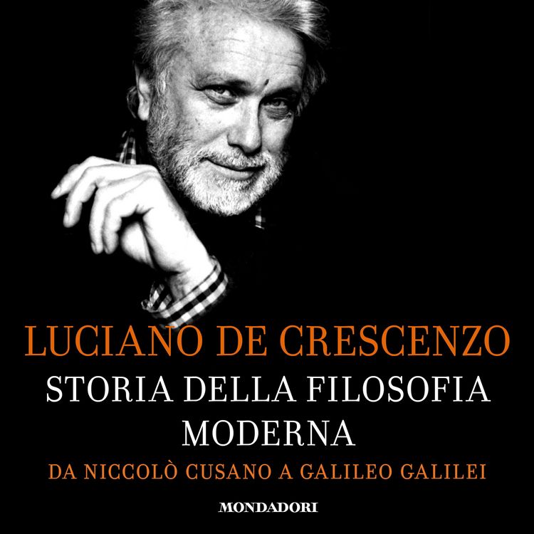 "Storia della filosofia moderna - 1. Da Niccolò Cusano a Galileo ...