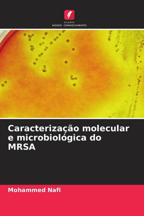 "Caracterização molecular e microbiológica do MRSA" auf Portugiesisch ...