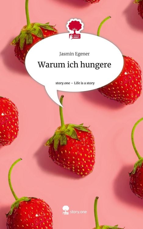 "Warum ich hungere. Life is a Story - story.one" online kaufen