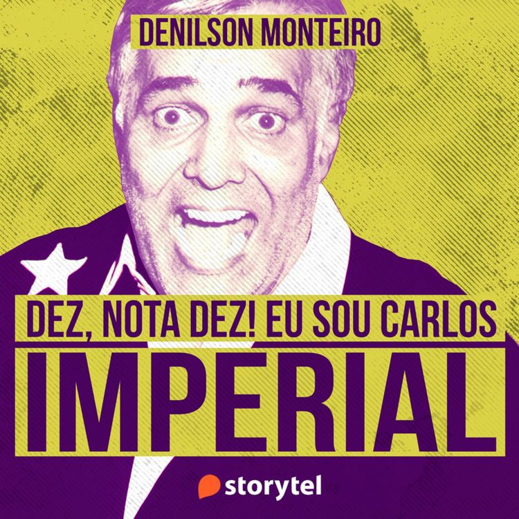 "Dez, nota dez! Eu sou Carlos Imperial" als Hörbuch kaufen