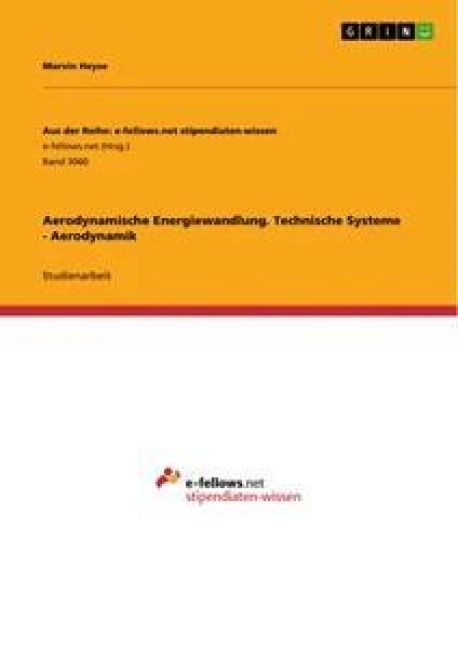 "Aerodynamische Energiewandlung. Technische Systeme - Aerodynamik" online kaufen