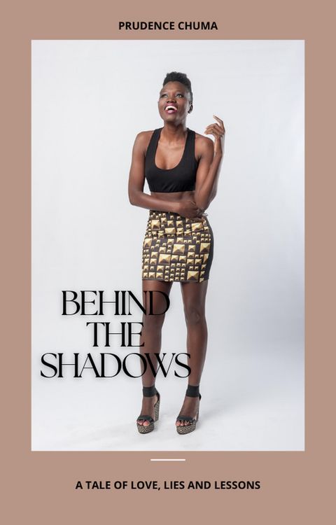 "Behind the shadows: A tale of love, lies and lessons" als eBook kaufen