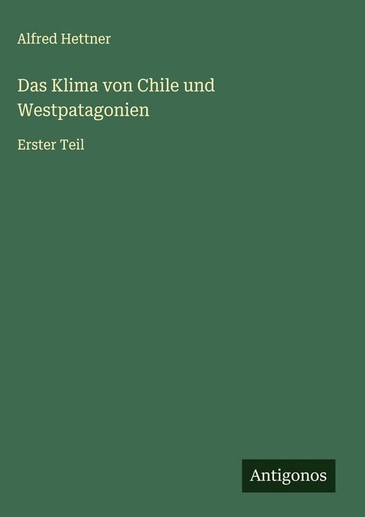 "Das Klima von Chile und Westpatagonien" online kaufen