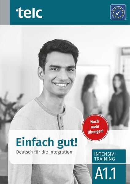 Einfach gut! Deutsch für die Integration A1.1 Kurs- und Arbeitsbuch ...