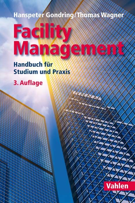"Facility Management" von Hanspeter Gondring bei bücher.de bestellen