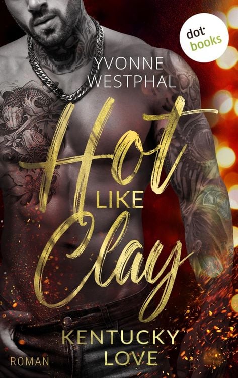 "Hot Like Clay: Kentucky Love" als eBook kaufen