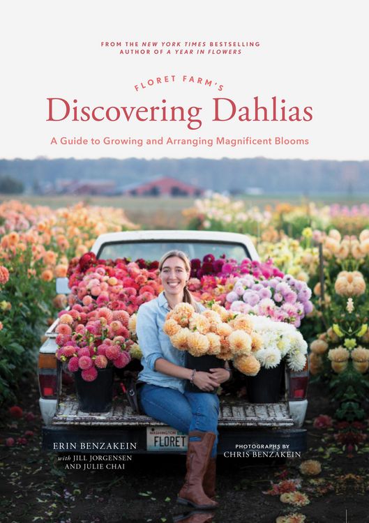 "Floret Farm's Discovering Dahlias" von Erin Benzakein Buch auf ...