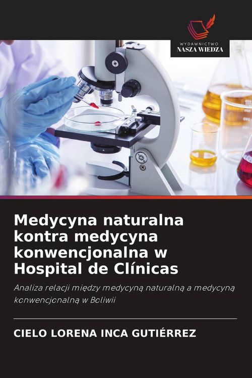 "Medycyna naturalna kontra medycyna konwencjonalna w Hospital de ...