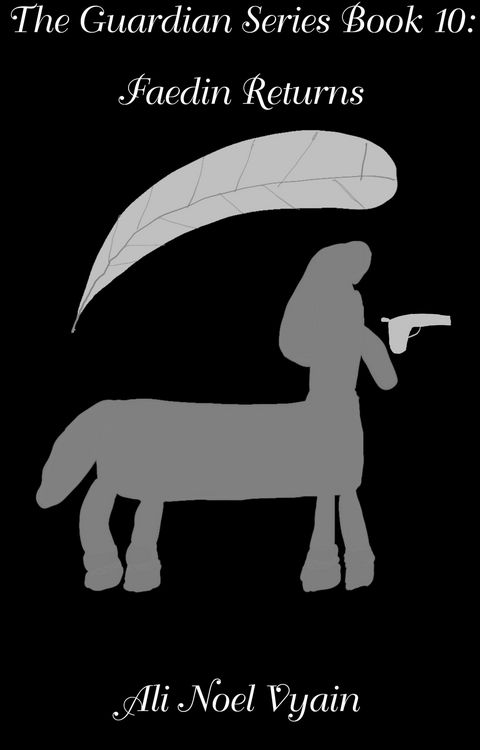 "Faedin Returns (The Guardian Series, #10)" als eBook kaufen