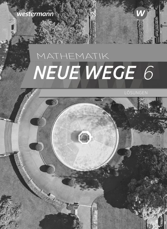Mathematik Neue Wege SI 6. Lösungen. G9 für Niedersachsen online bestellen
