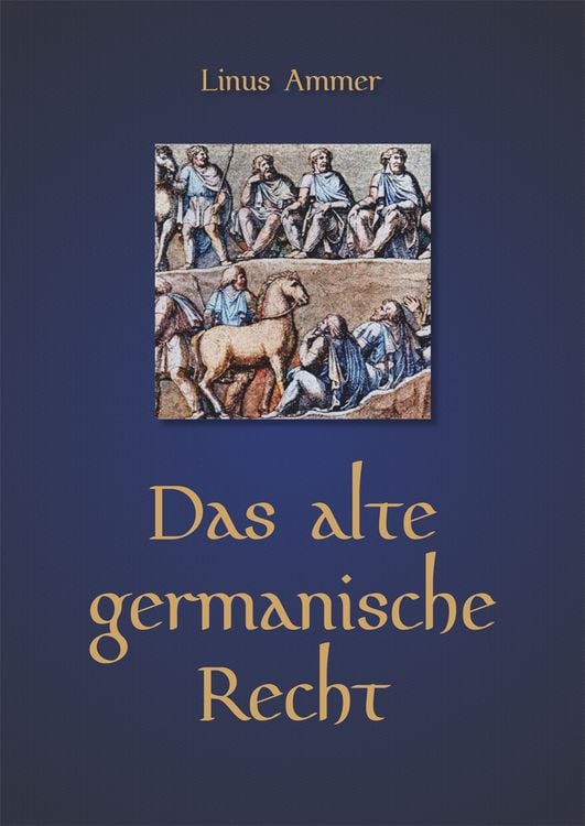 "Das alte germanische Recht" online kaufen