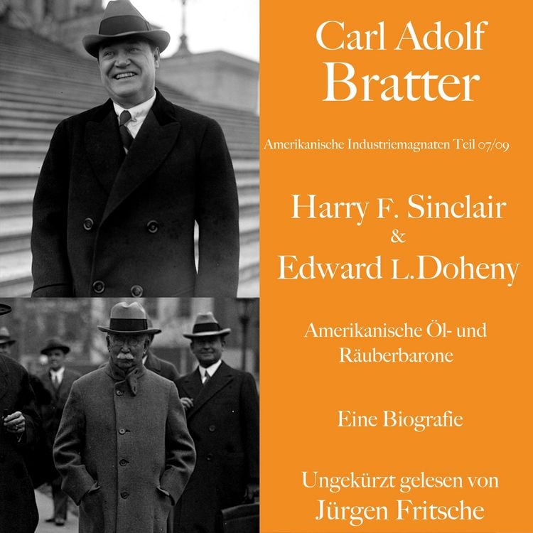 "Carl Adolf Bratter: Harry F. Sinclair und Edward L. Doheny ...