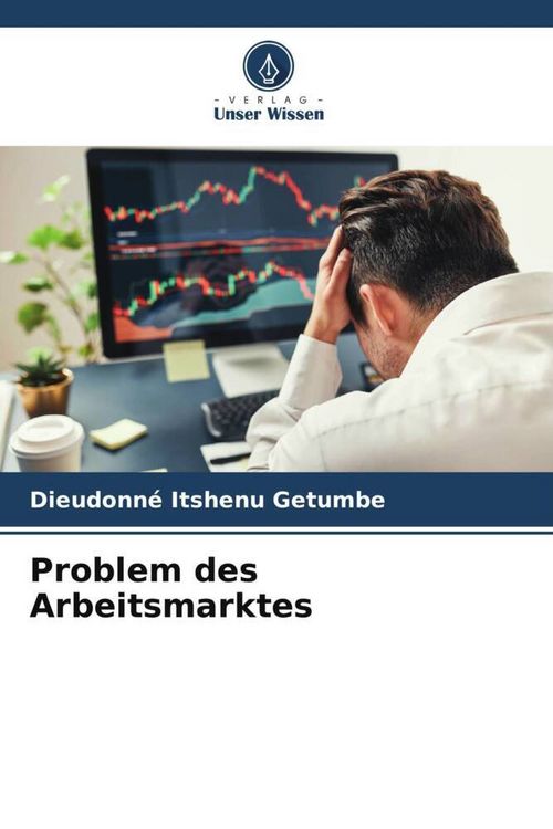 "Problem des Arbeitsmarktes" online kaufen