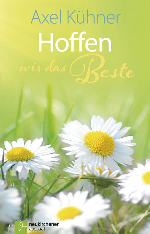 Wir Hoffen Das Beste